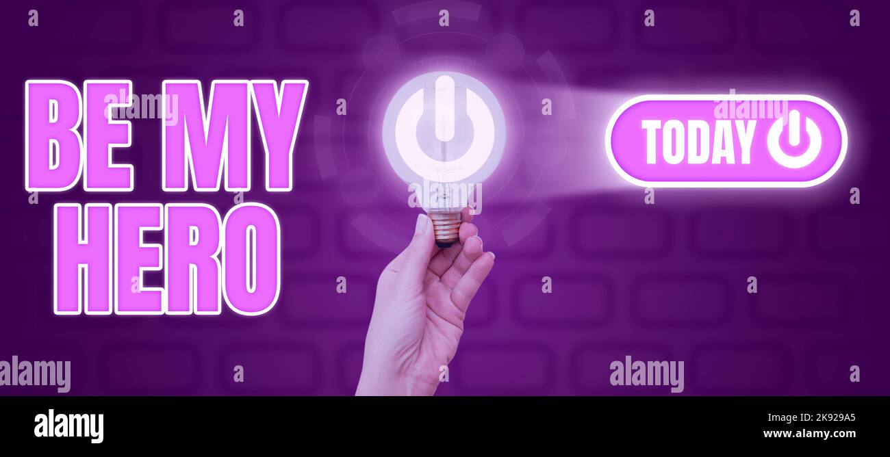Text caption presenting Be My Hero. Word for Request by someone to get ...