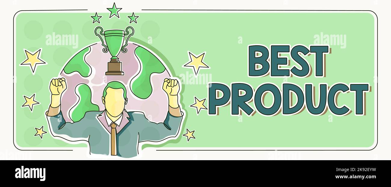 Text sign showing Best Product. Business approach a certain good that ...