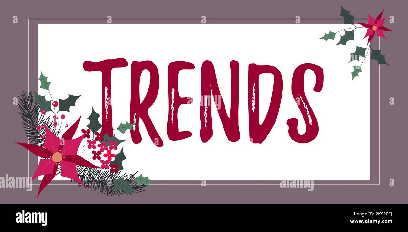 Text caption presenting Trends. Conceptual photo general tendency of ...