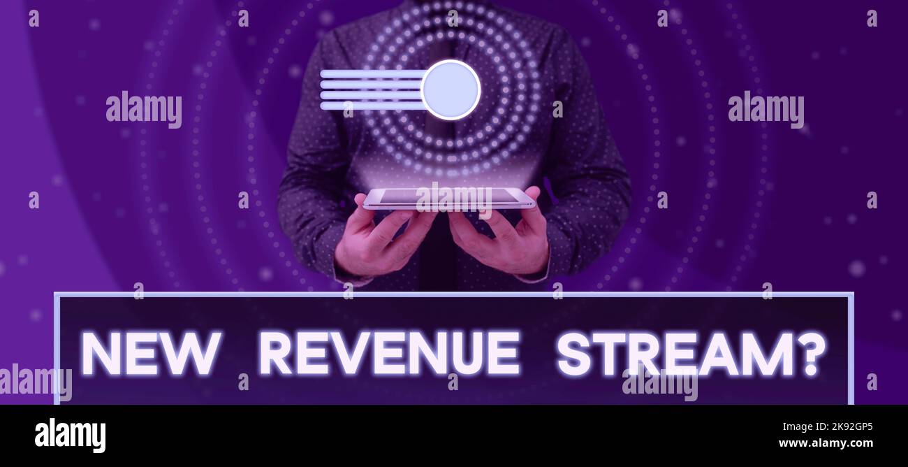 Sign displaying New Revenue Stream Question. Conceptual photo ... Sign displaying New Revenue Stream Question. Conceptual photo ...