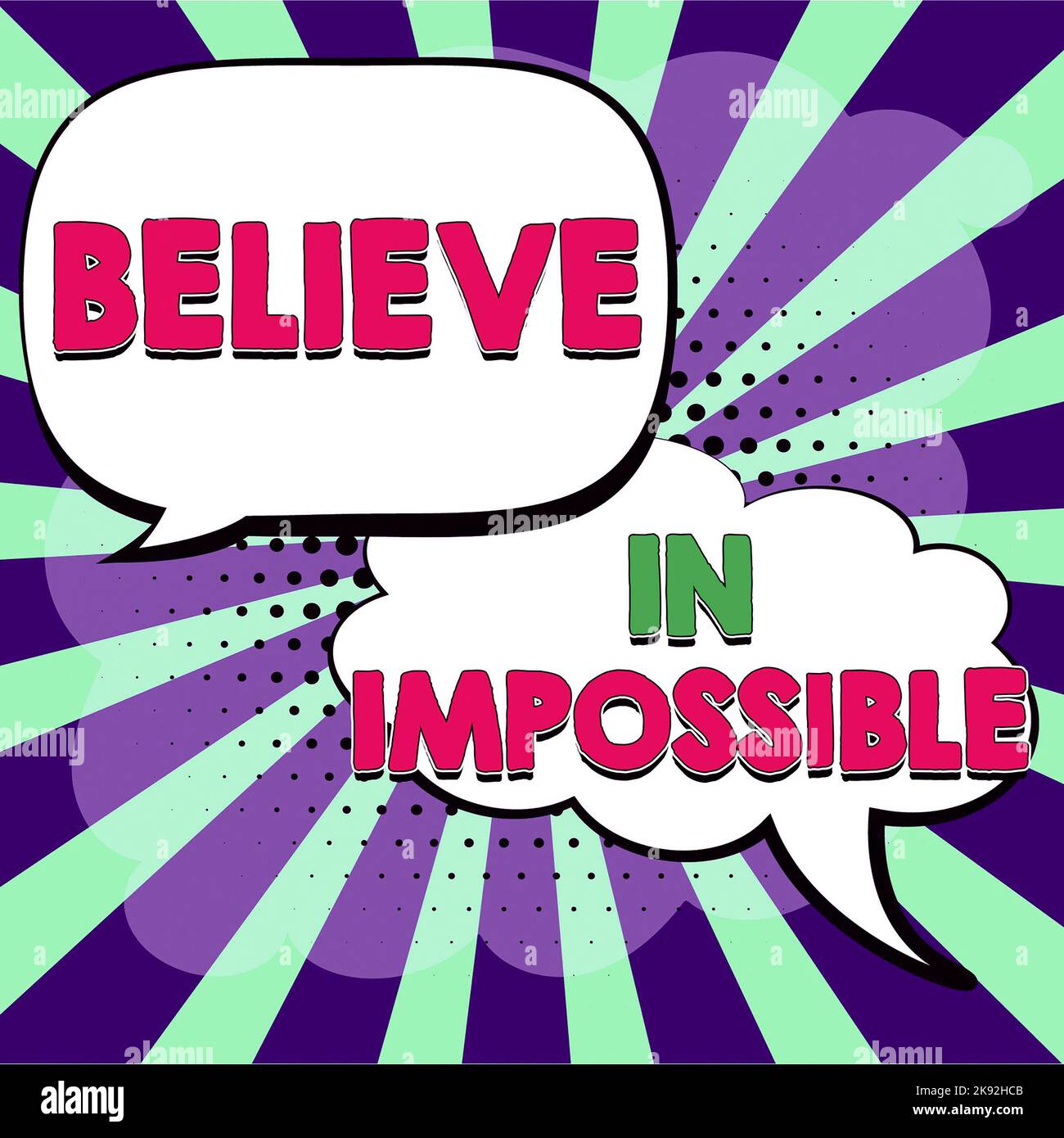 Conceptual display Believe In Impossible. Business idea motivation and ...