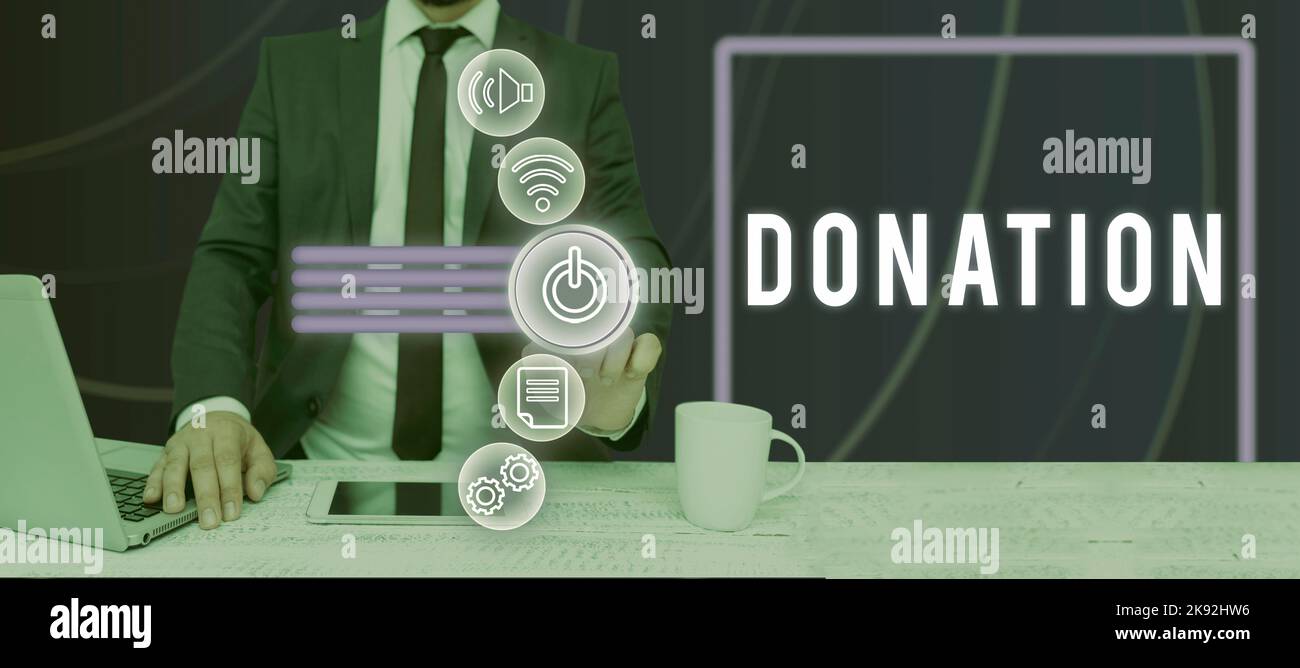 Inspiration showing sign Donation. Business idea the making of a gift ...