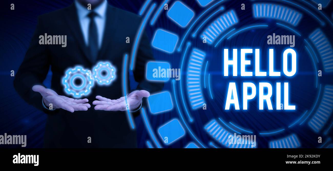 Conceptual display Hello April. Internet Concept a greeting expression ...