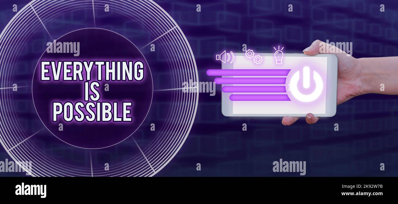 Sign displaying Everything Is Possible. Business idea Being optimistic ...