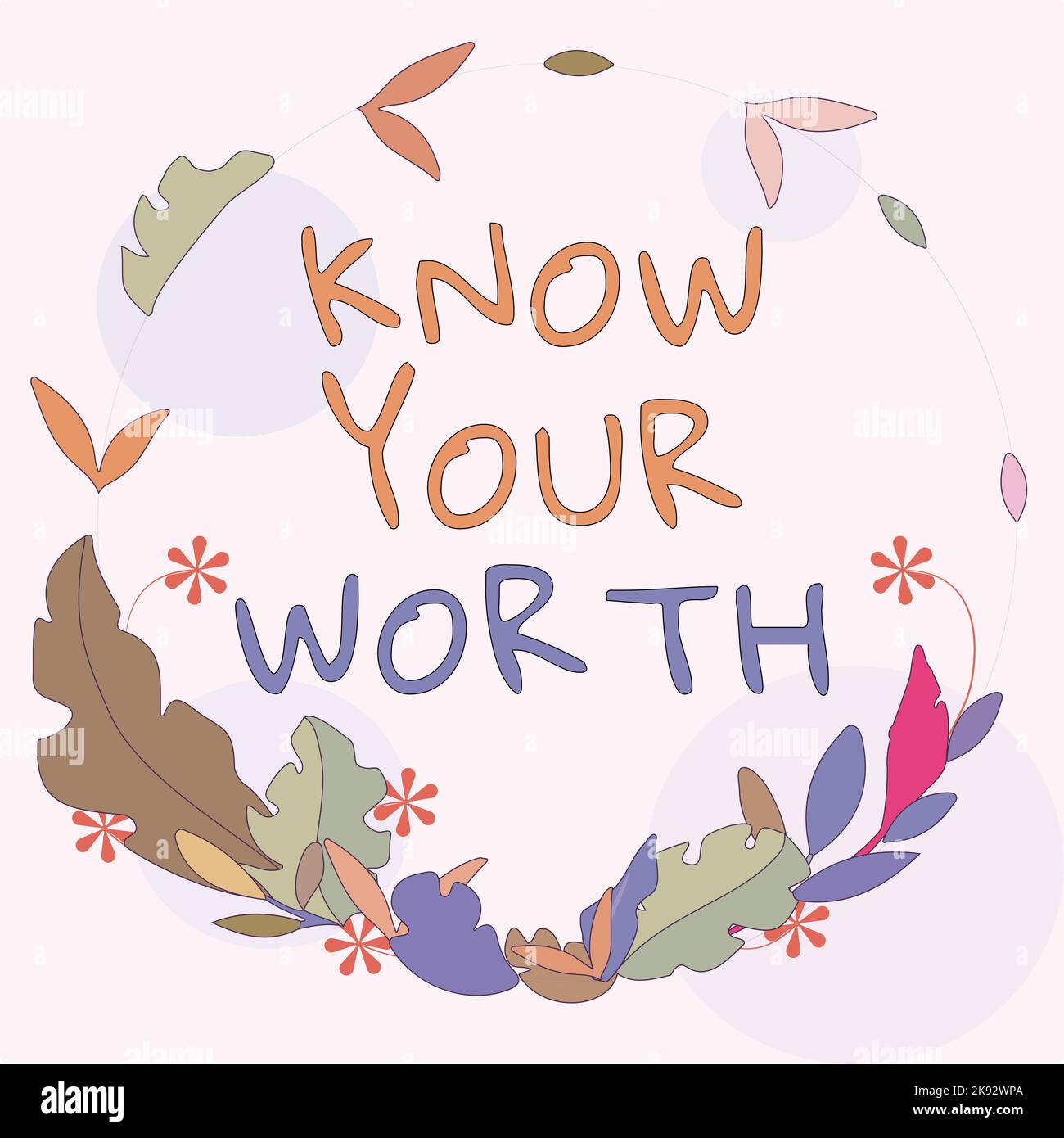 Hand writing sign Know Your Worth. Business overview Be aware of ...