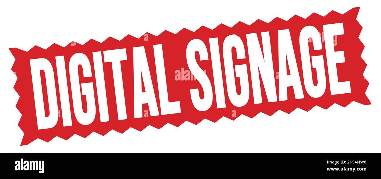 DIGITAL SIGNAGE text written on red zig-zag stamp sign Stock Photo - Alamy