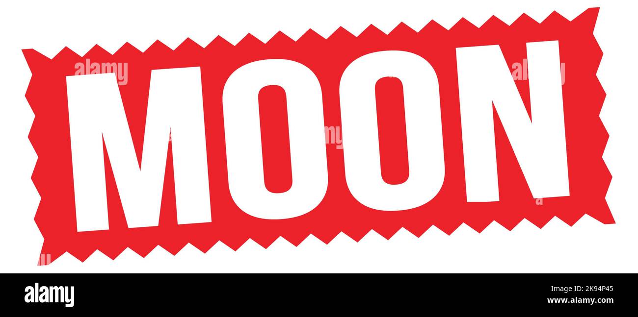 MOON text written on red zig-zag stamp sign Stock Photo - Alamy
