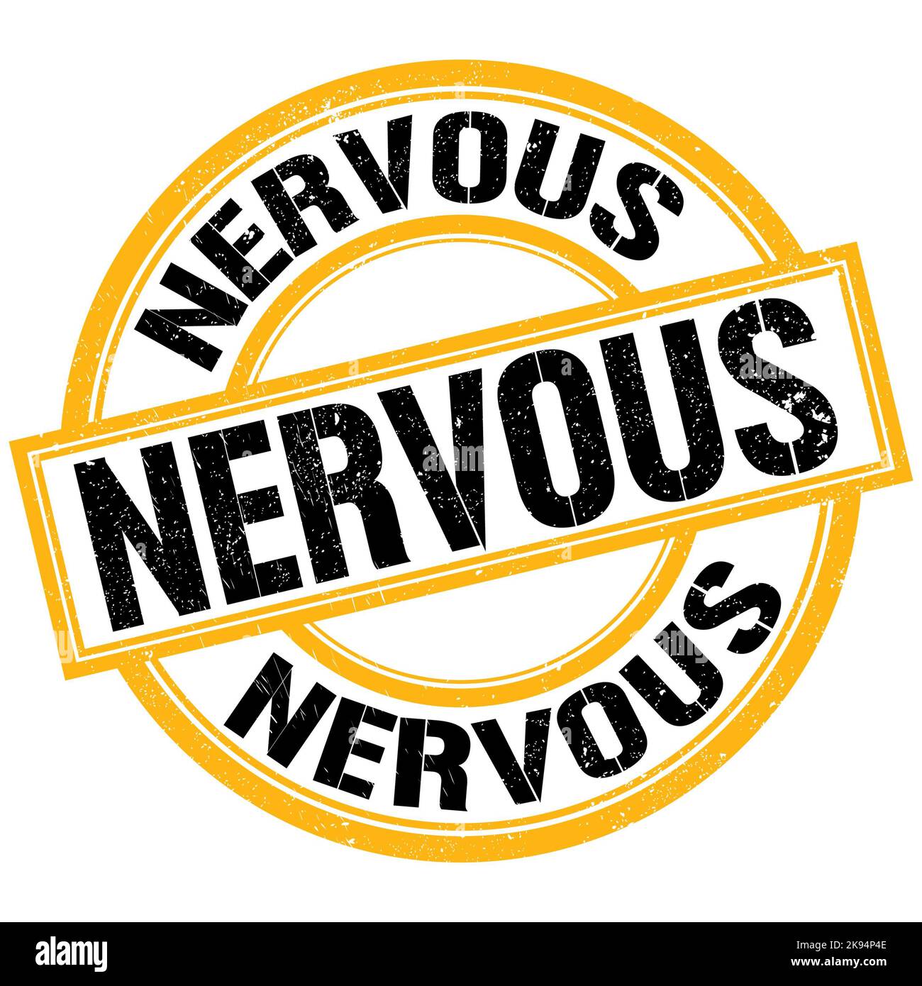 NERVOUS text written on yellow-black round stamp sign Stock Photo - Alamy