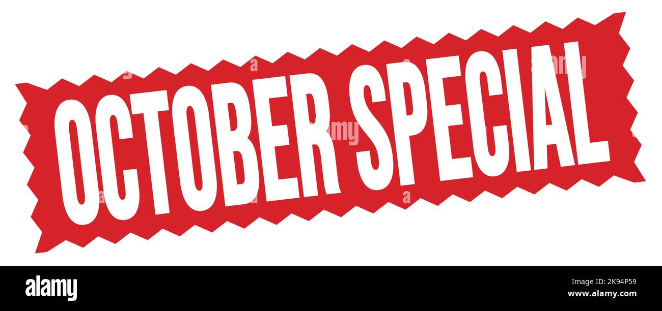 OCTOBER SPECIAL text written on red zig-zag stamp sign Stock Photo - Alamy