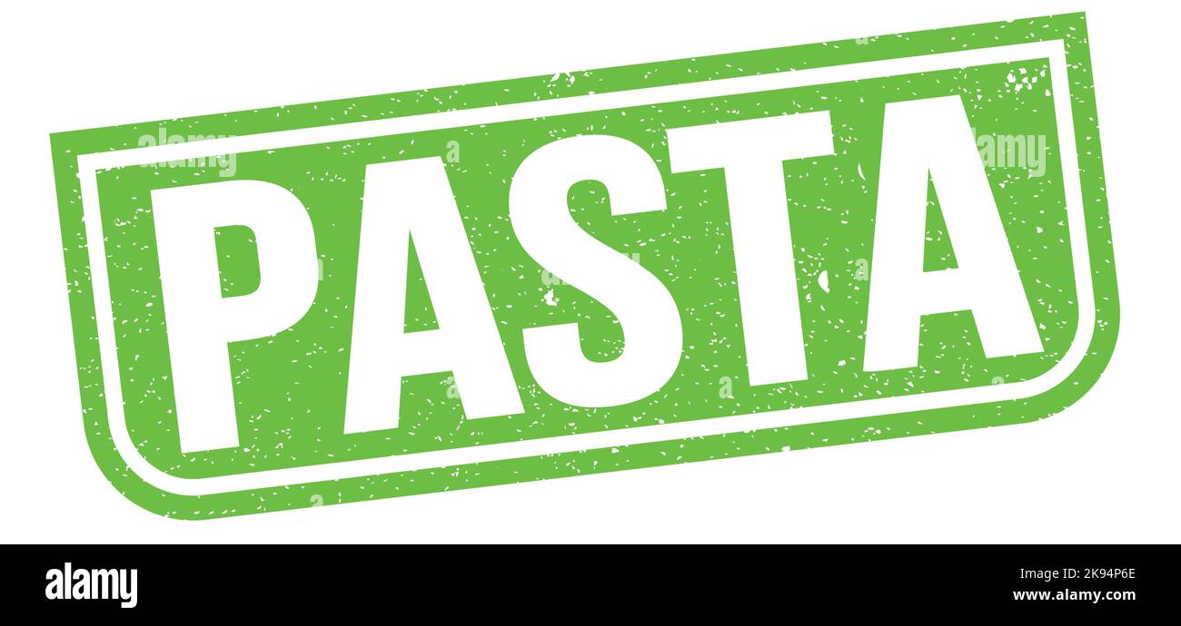 PASTA text written on green grungy stamp sign Stock Photo - Alamy