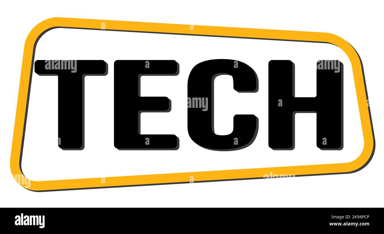 TECH text written on yellow-black trapeze stamp sign Stock Photo - Alamy