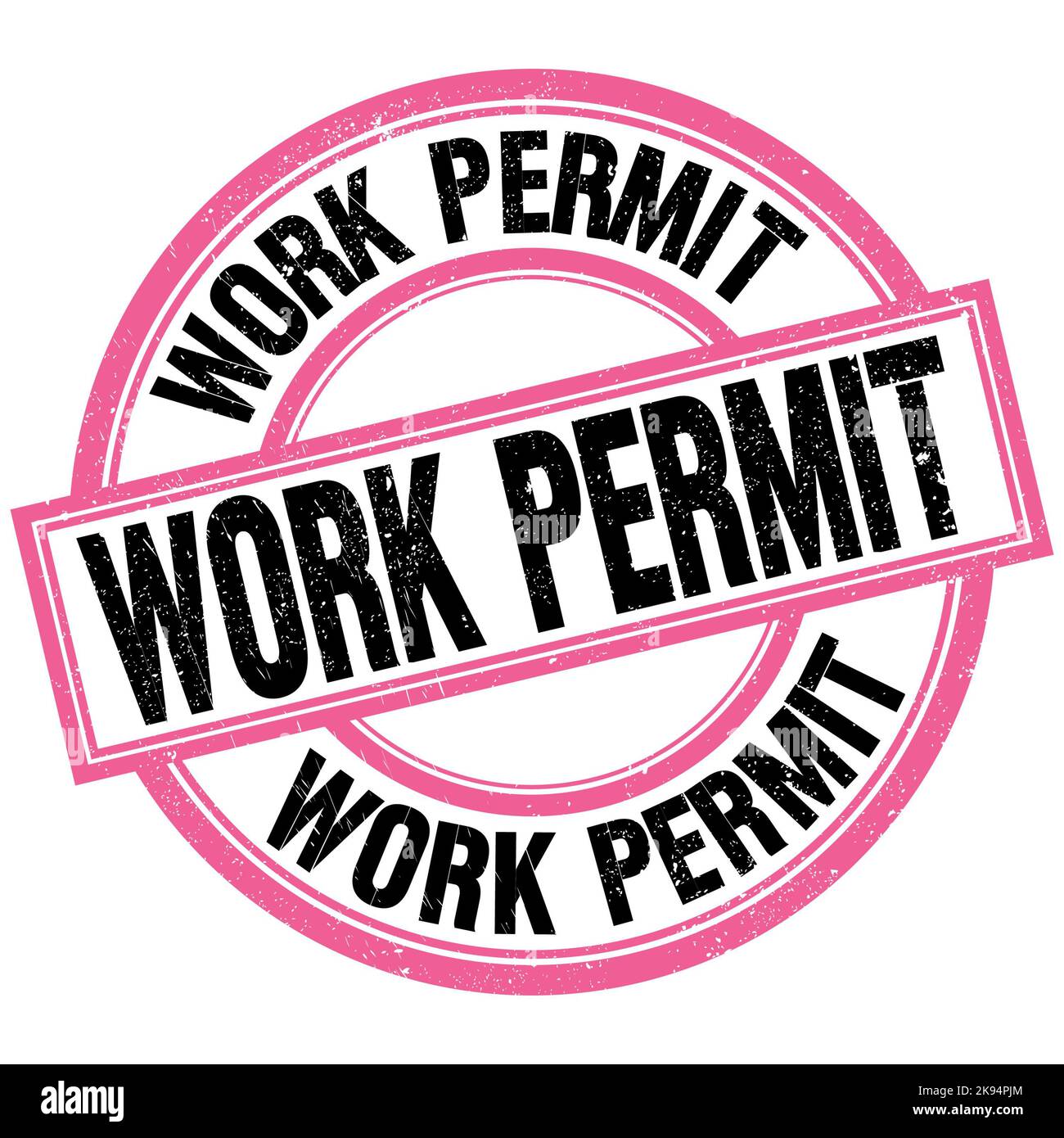 WORK PERMIT text written on pink-black round stamp sign Stock Photo - Alamy