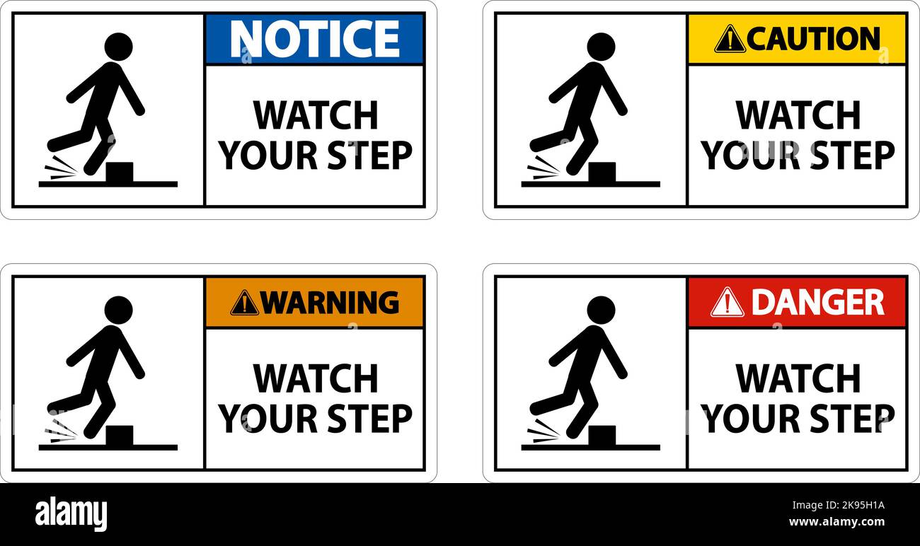 Watch Your Step Sign On White Background Stock Vector Image & Art - Alamy