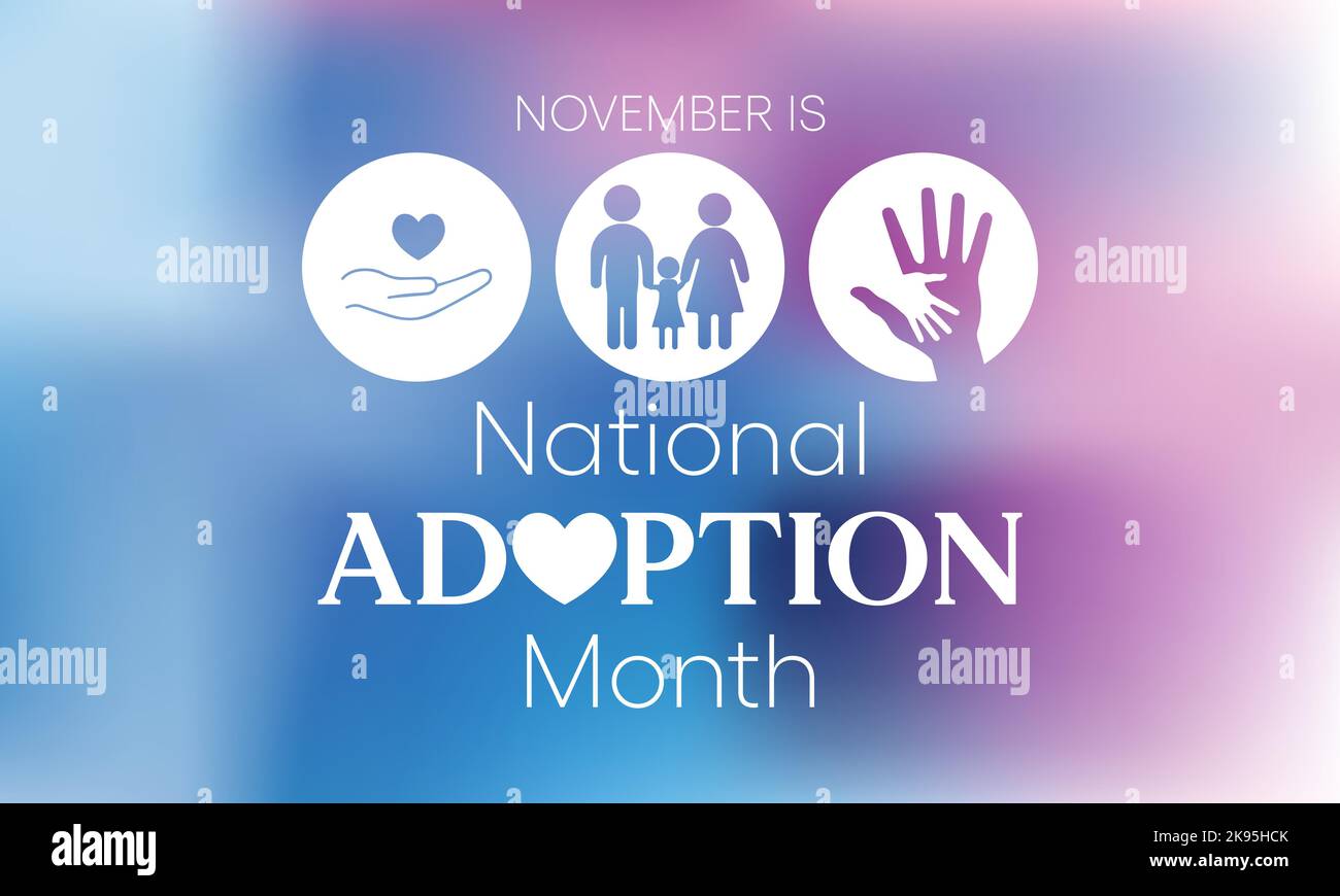 National Adoption month is observed every year in November. Vector ...