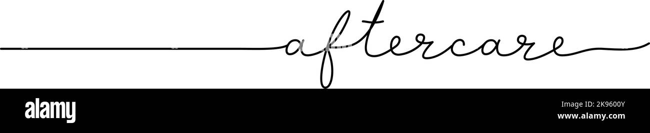 Aftercare word - continuous one line with word. Minimalistic drawing of ...
