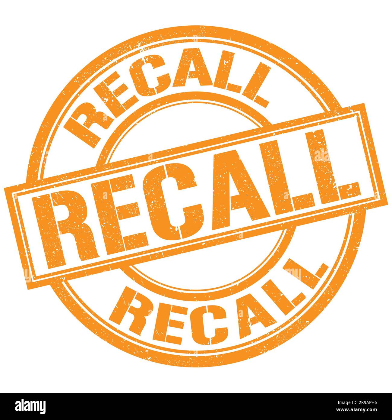 RECALL text written on orange round stamp sign Stock Photo - Alamy