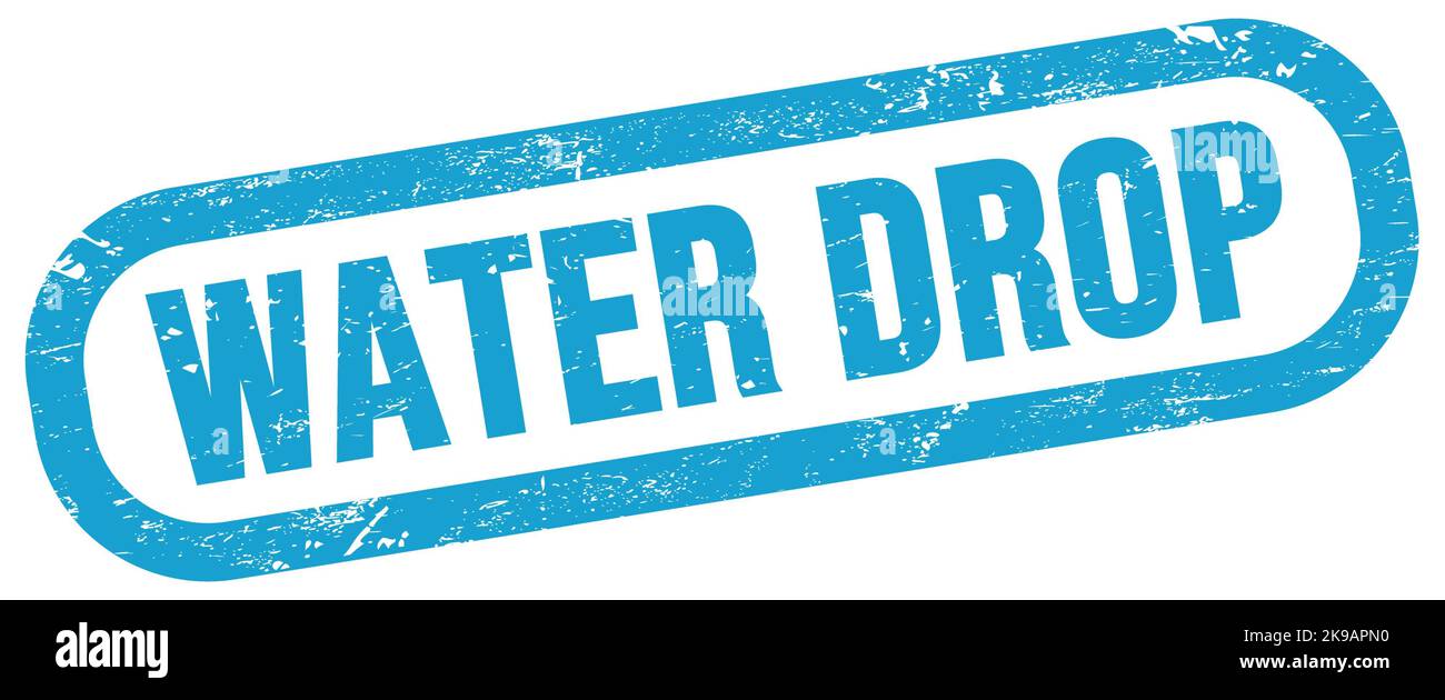 WATER DROP, text on blue rectangle stamp sign Stock Photo - Alamy