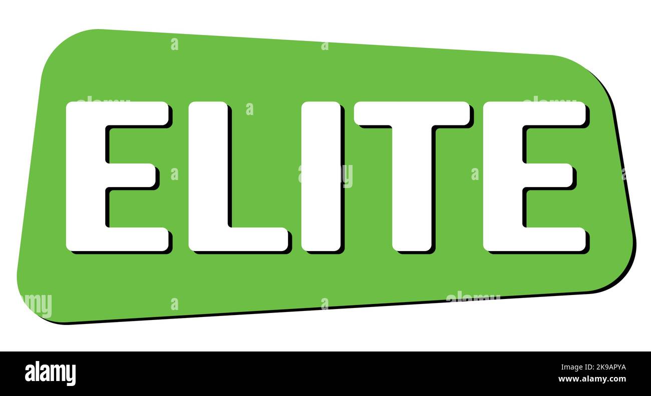ELITE text written on green trapeze stamp sign Stock Photo - Alamy