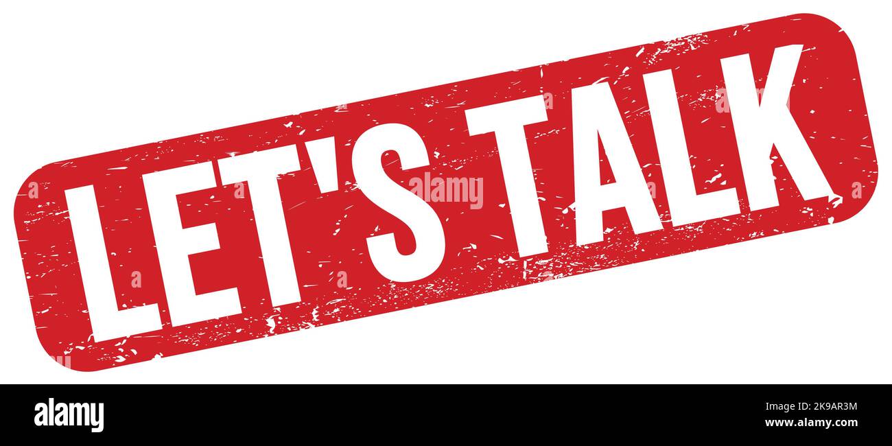 LET'S TALK text written on red grungy stamp sign Stock Photo - Alamy