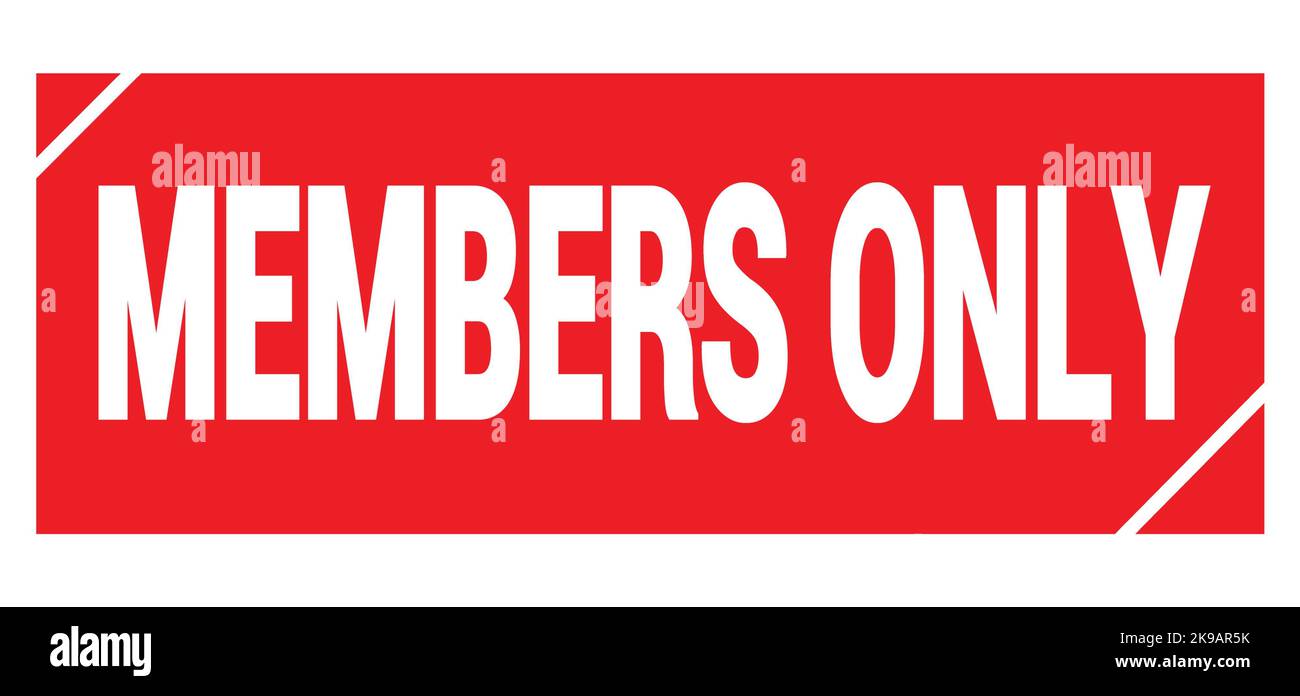 MEMBERS ONLY text written on red grungy stamp sign Stock Photo - Alamy