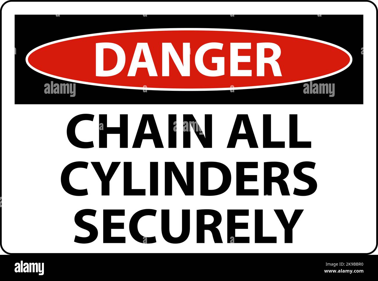 Danger Sign Chain All Cylinders Securely Stock Vector Image & Art - Alamy