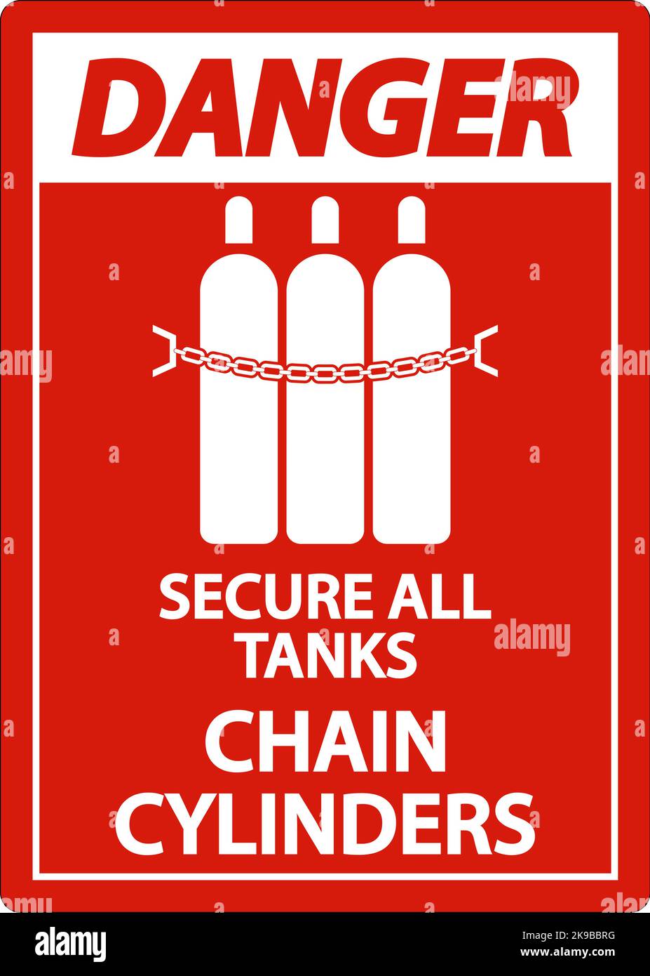 Danger Sign Secure All Tanks, Chain Cylinders Stock Vector Image & Art ...
