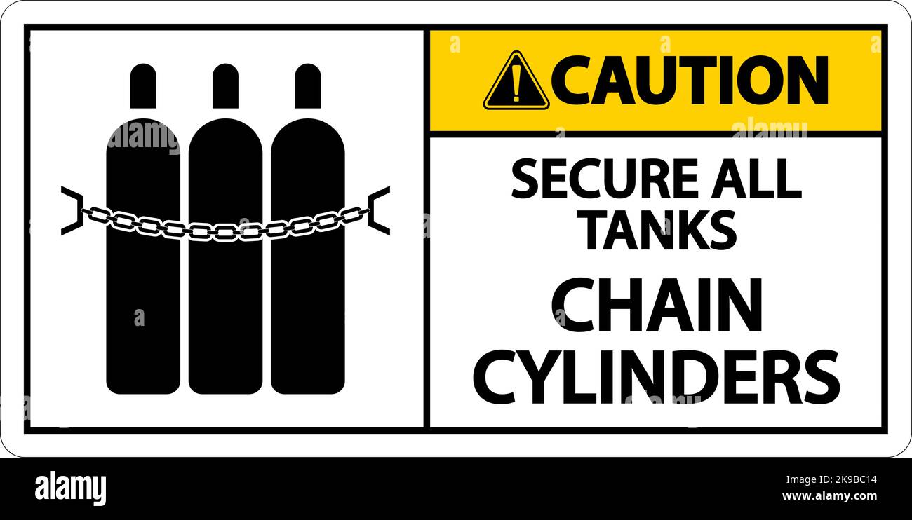 Caution Sign Secure All Tanks, Chain Cylinders Stock Vector Image & Art ...