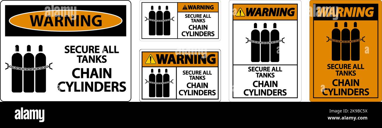 Warning Sign Secure All Tanks, Chain Cylinders Stock Vector Image & Art ...