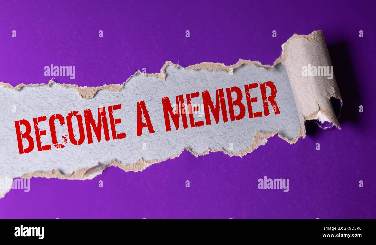 Become a member text on green torn paper. Concept Stock Photo - Alamy