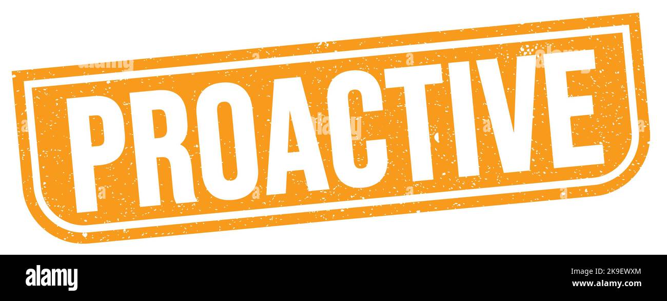 PROACTIVE text written on orange grungy stamp sign Stock Photo - Alamy