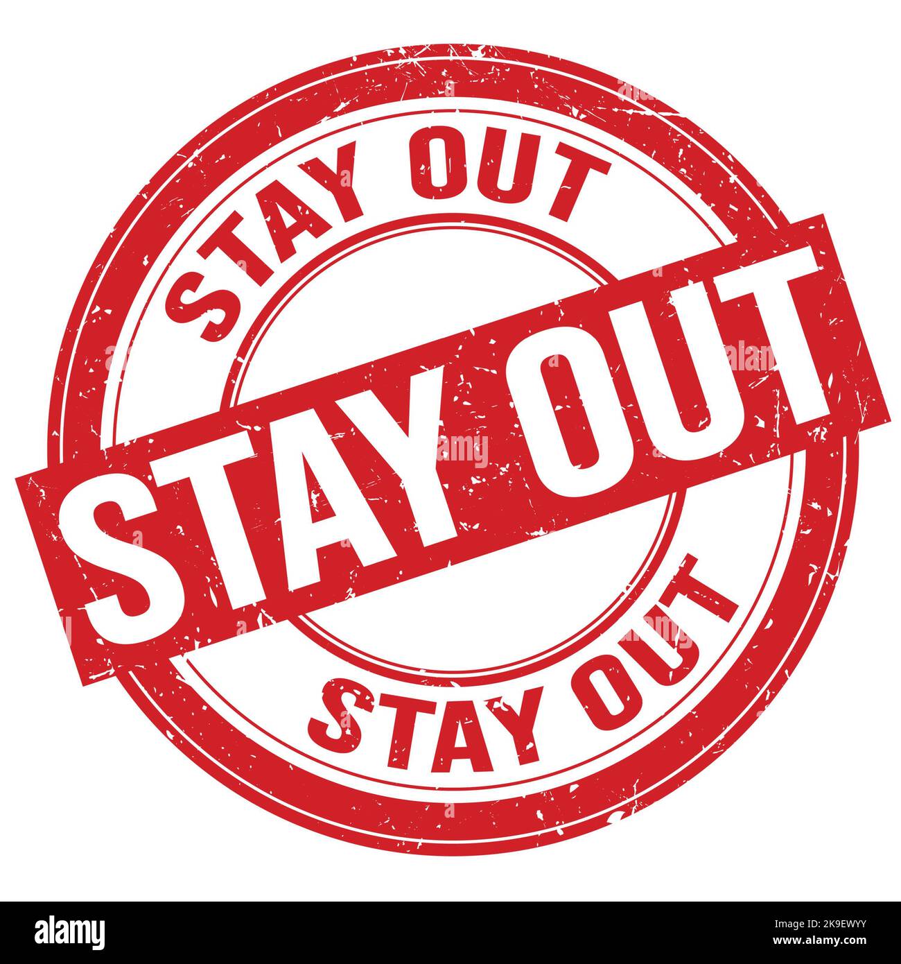 STAY OUT text written on red round grungy stamp sign Stock Photo - Alamy