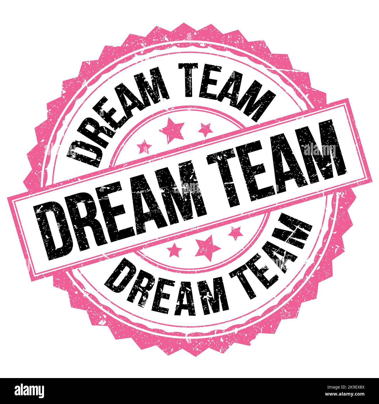 DREAM TEAM text written on pink-black round stamp sign Stock Photo - Alamy