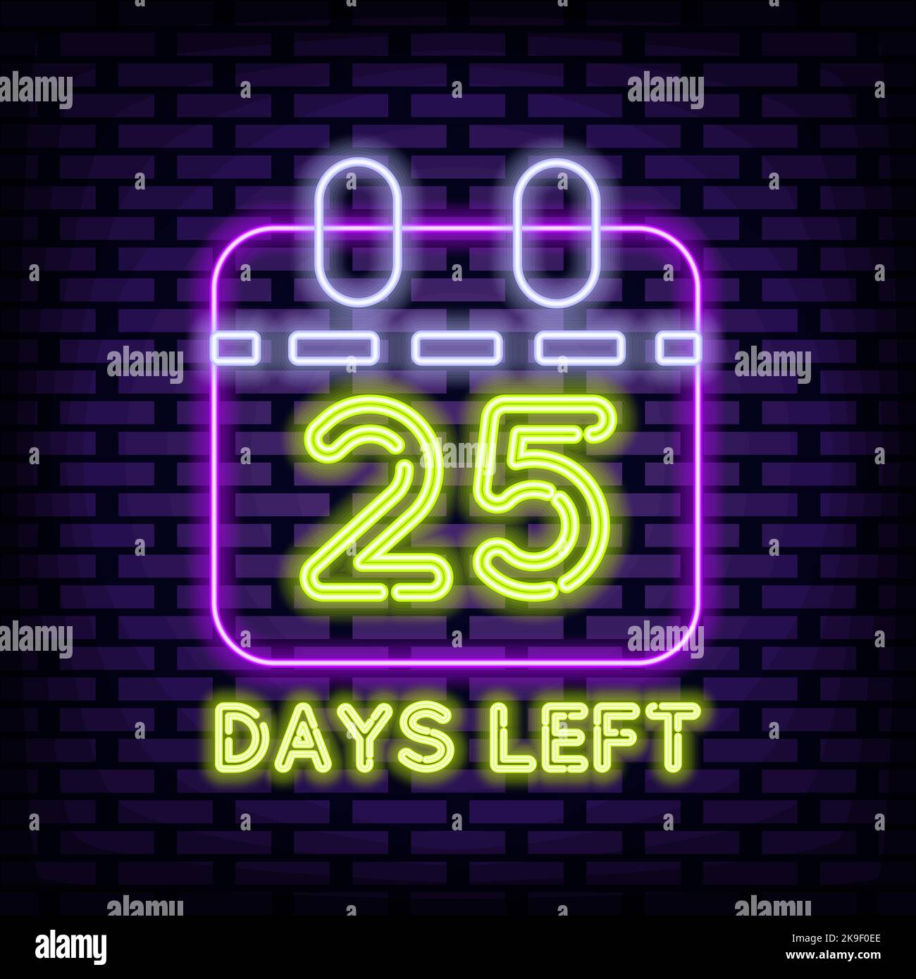 25 Days Left Neon Sign Vector. On brick wall background. Neon text ...