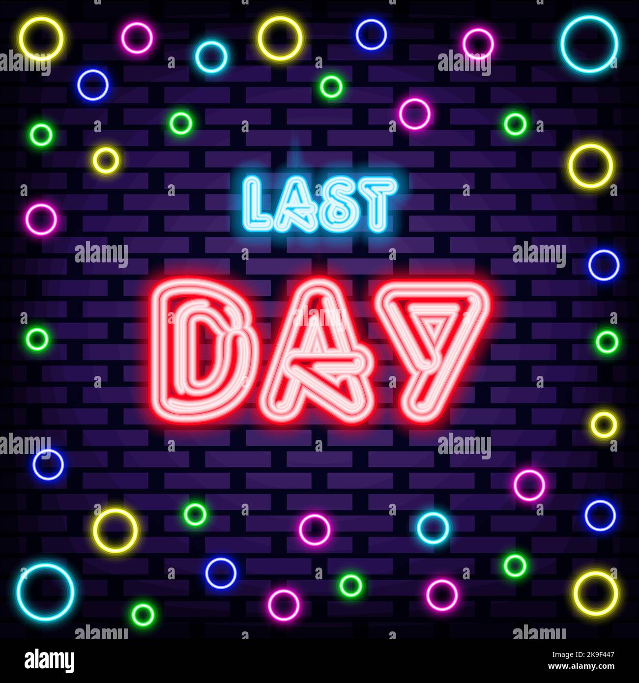 Last Day Neon quote. Neon script. Night advensing Stock Vector Image ...