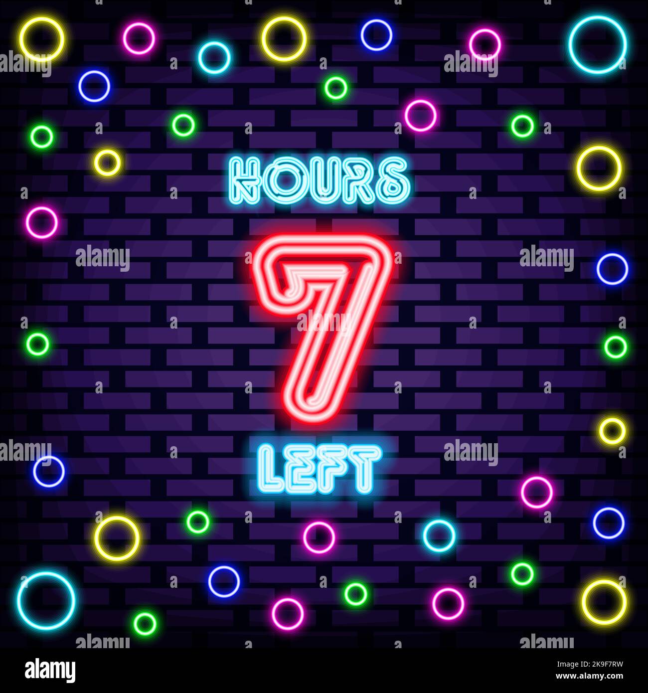 7 hours left Neon quote. Glowing with colorful neon light. Announcement ...