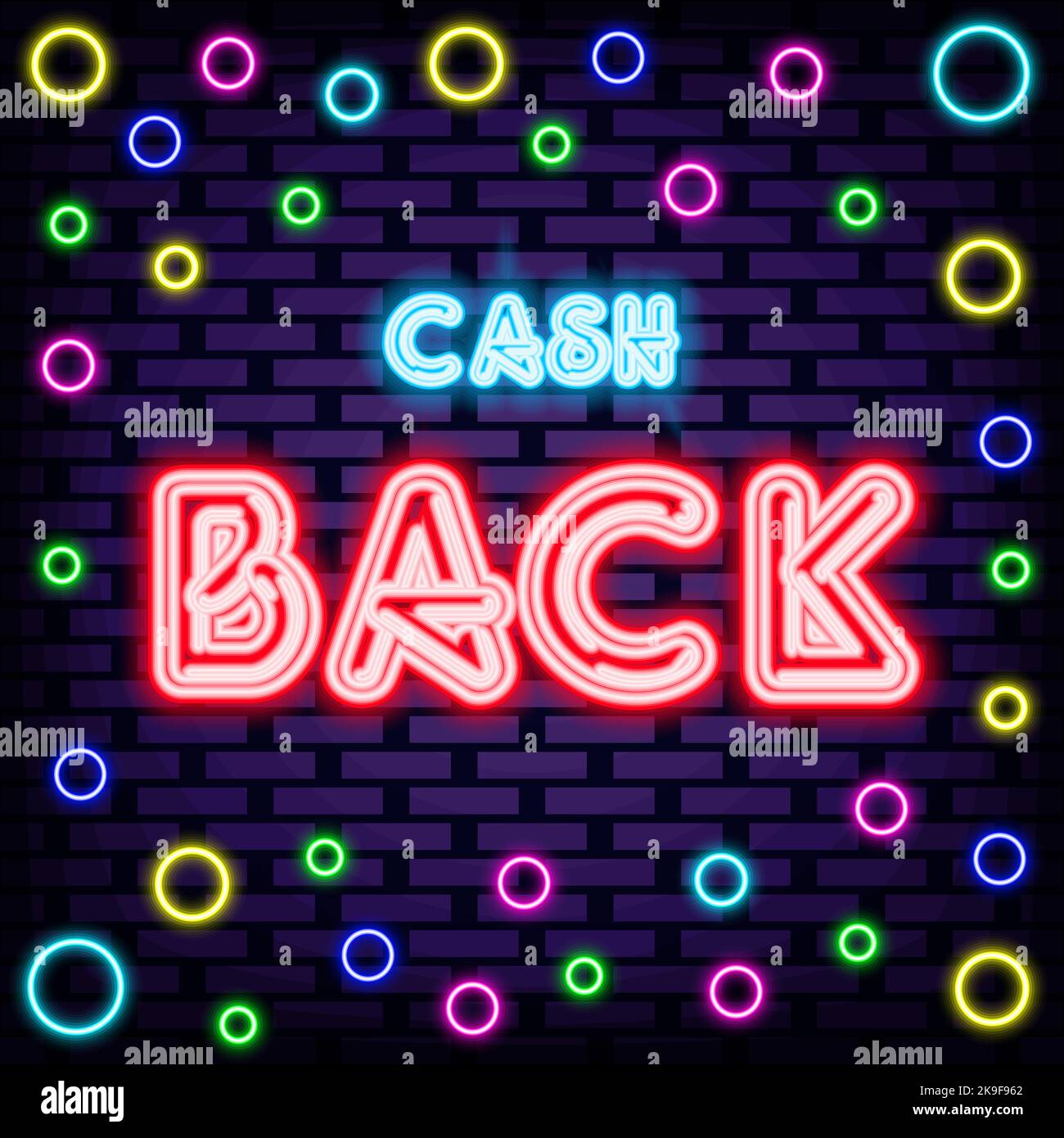 Cash Back Badge in neon style. On brick wall background. Night bright ...