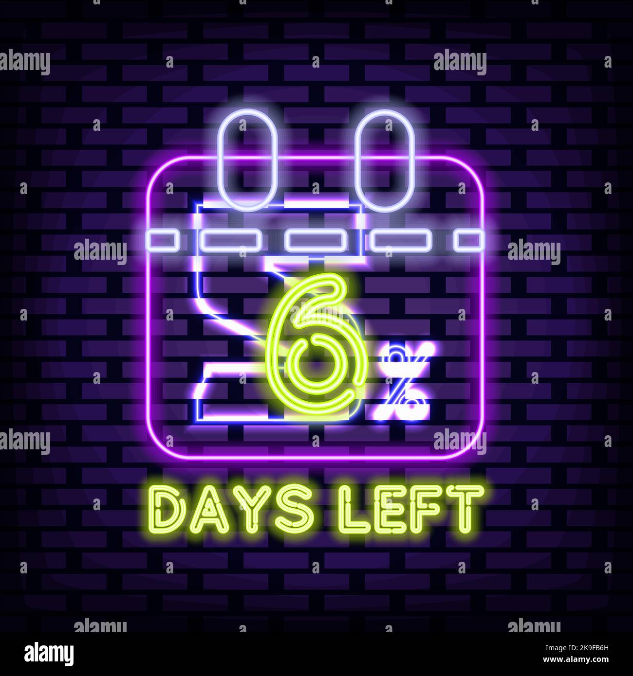 6 Days Left Neon Sign Vector. On brick wall background. Light banner ...