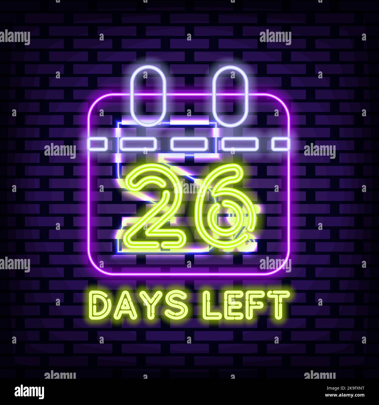 26 Days Left Neon sign. On brick wall background. Light banner Stock ...
