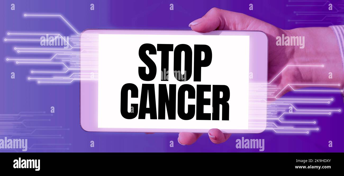 Inspiration showing sign Stop Cancer. Business showcase quit the use of ...