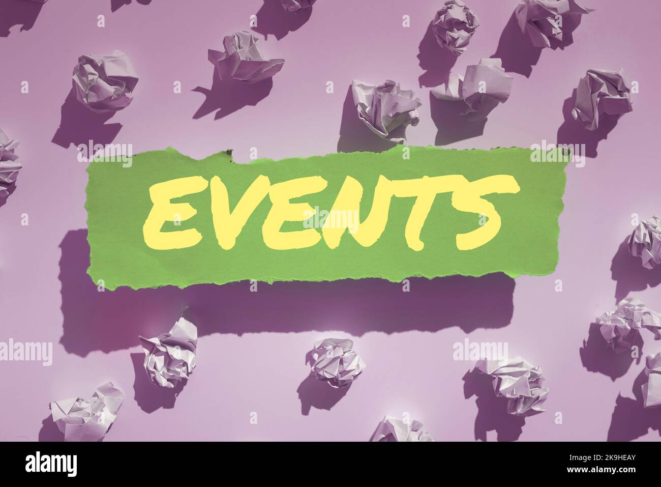 Inspiration showing sign Events. Business showcase something occurs in ...