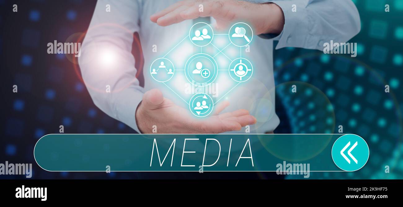 Sign displaying Media. Concept meaning communication outlets or tools ...