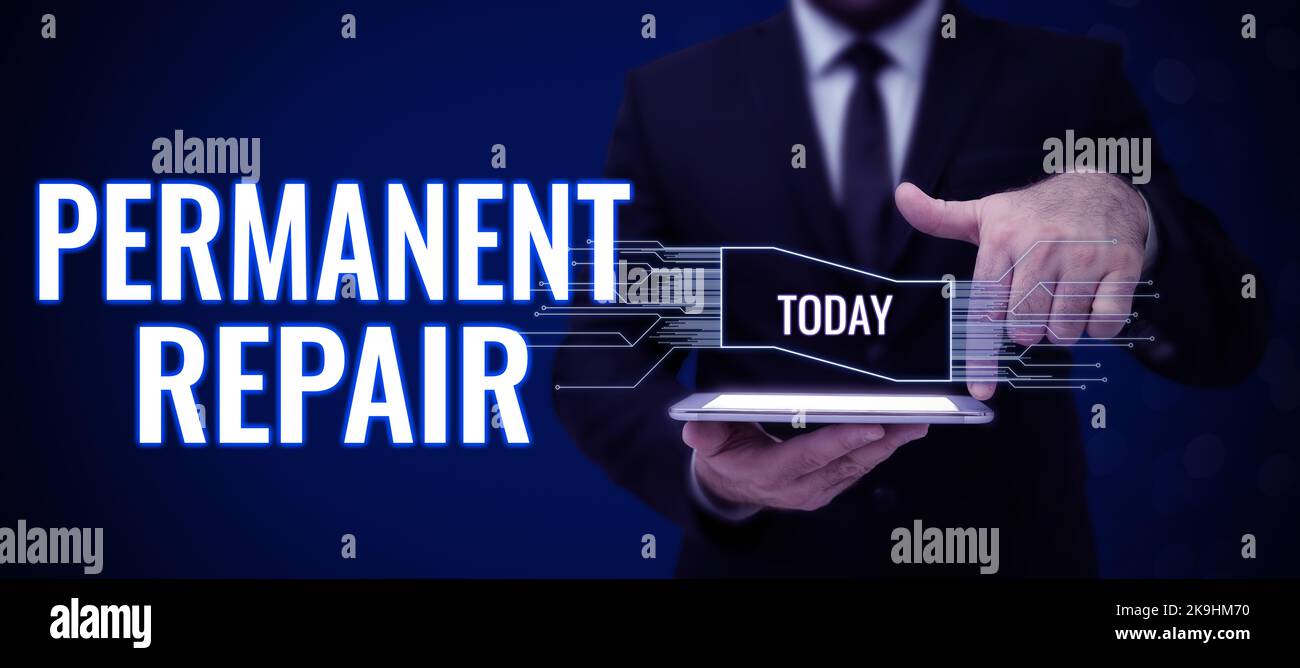 Hand writing sign Permanent Repair. Internet Concept individual who is ...