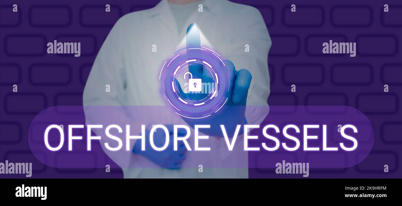 Sign displaying Offshore Vessels. Business overview kind of learning ...