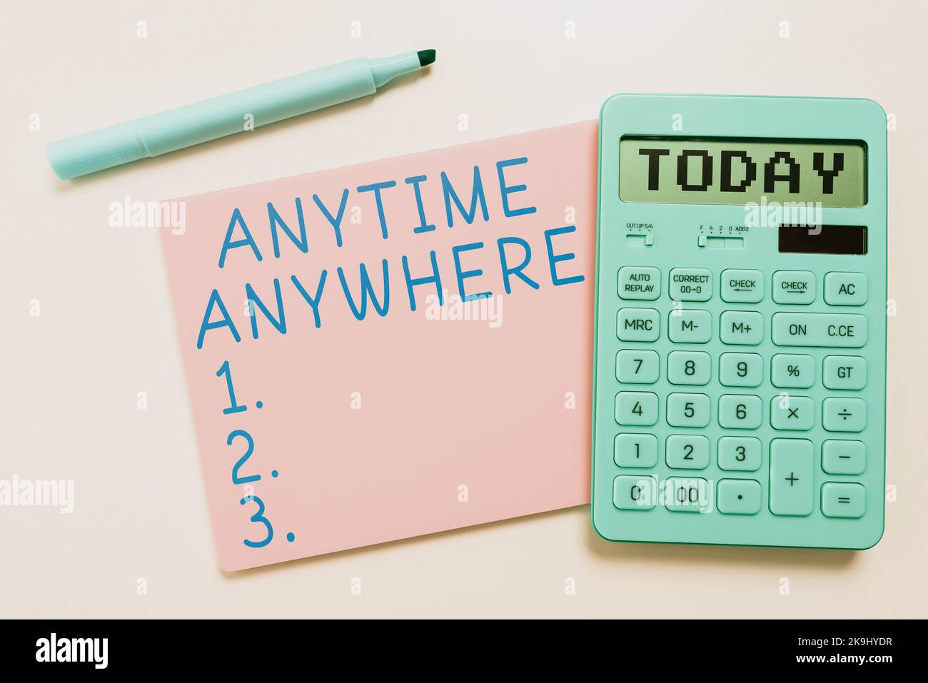 Handwriting text Anytime Anywhere. Conceptual photo obtainable goal ...