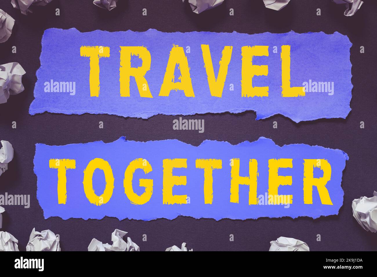 Text showing inspiration Travel Together. Business showcase going to ...