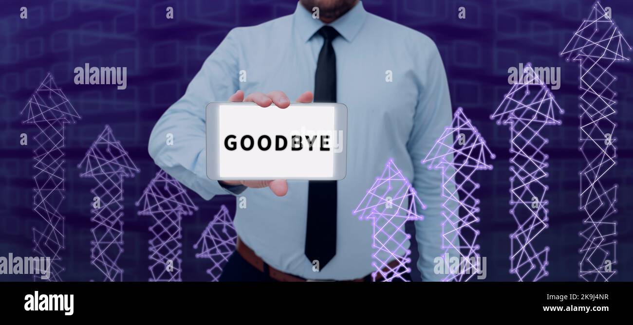 Text caption presenting Goodbye, Business idea the words or actions ...