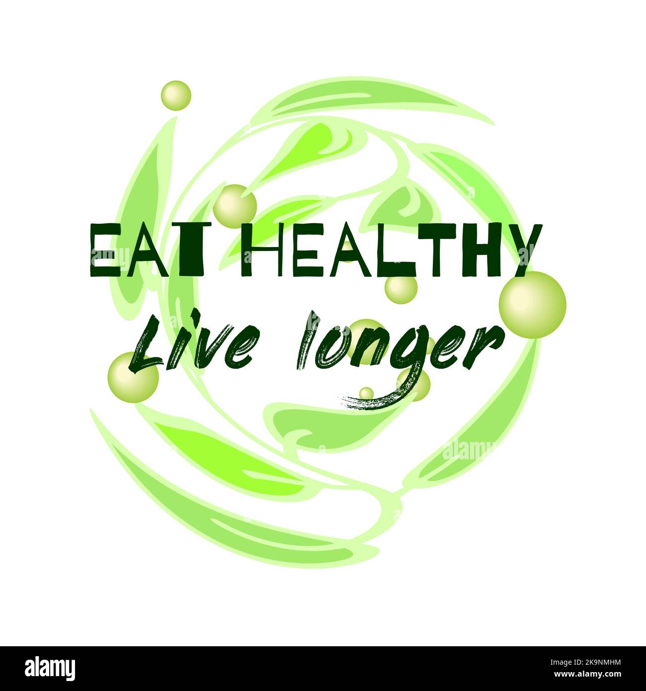 Eat healthy live longer. Quote with decorative herbal elements. Vector ...