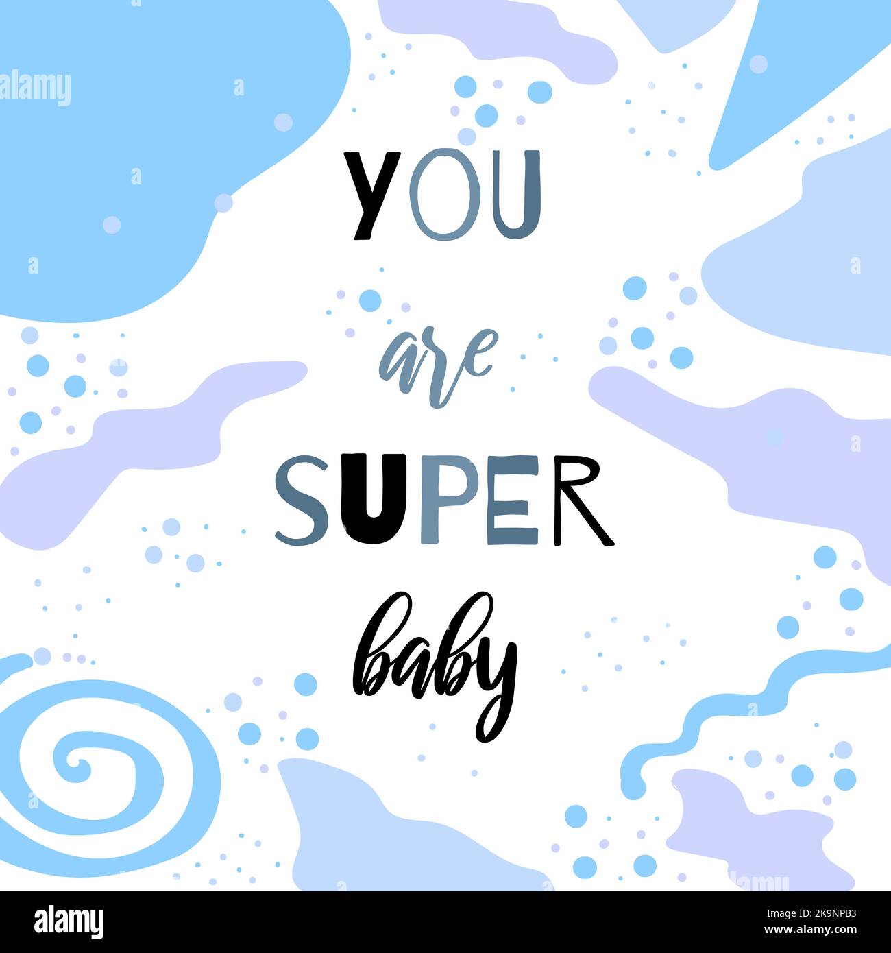 You are super baby. Vector illustration. Nursery poster, greeting card ...