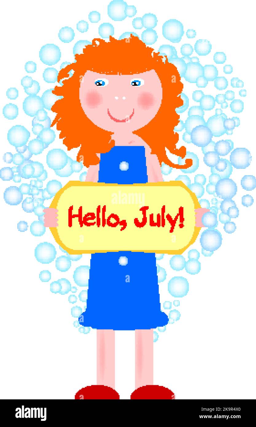 Vector illustration in a flat design. Young girl with Hello, July ...