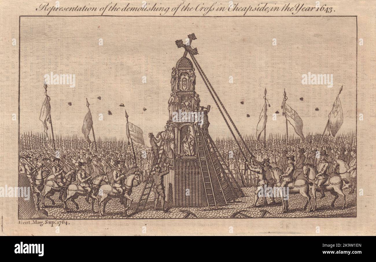 Demolishing of the Cross in Cheapside in the Year 1643. London 1764 old ...